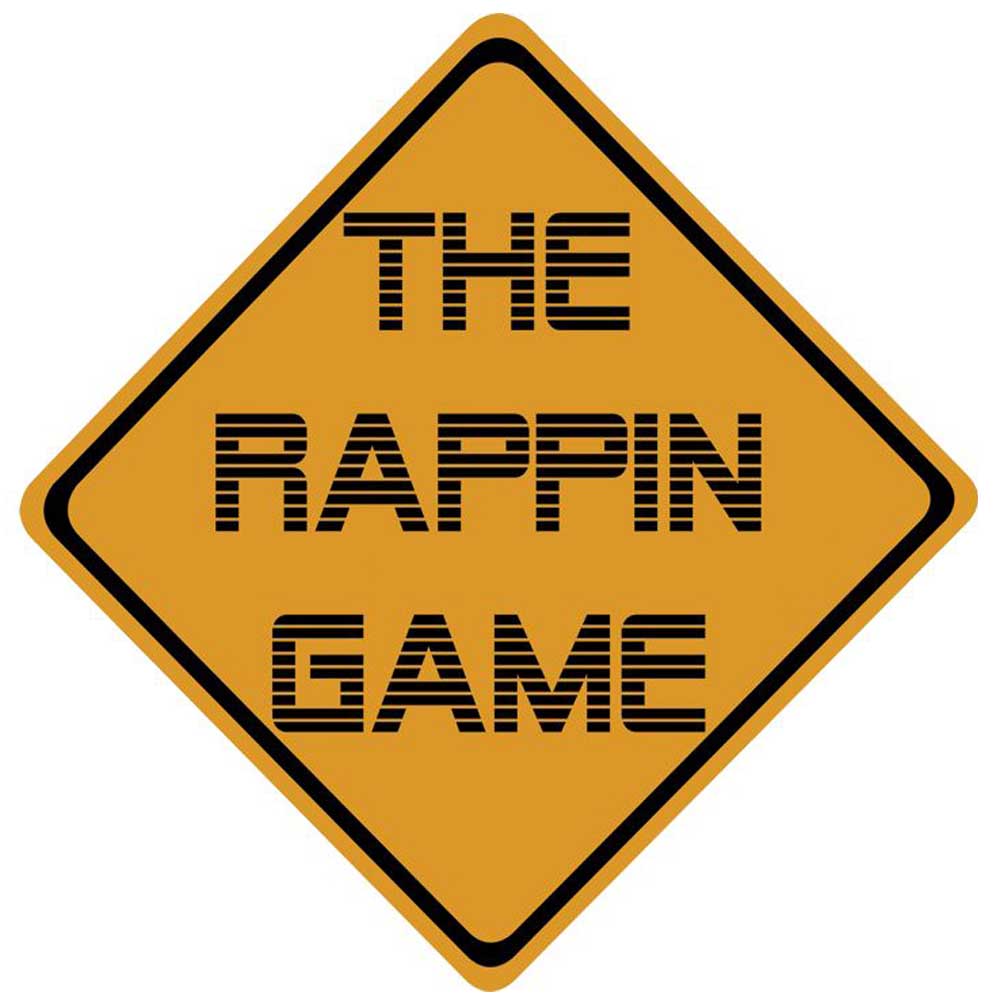 The Rappin Game Sign Wall Decal | Wallhogs